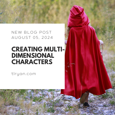Creating Multi-Dimensional Characters – T.L. Ryan